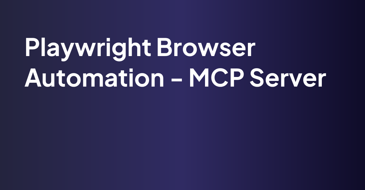 Playwright Browser Automation - MCP Server